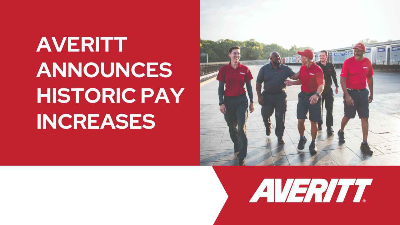 Averitt Announces Historic Pay Increases for Drivers, Dock and Other Positions